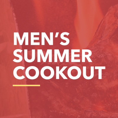 Men’s Summer Cookout